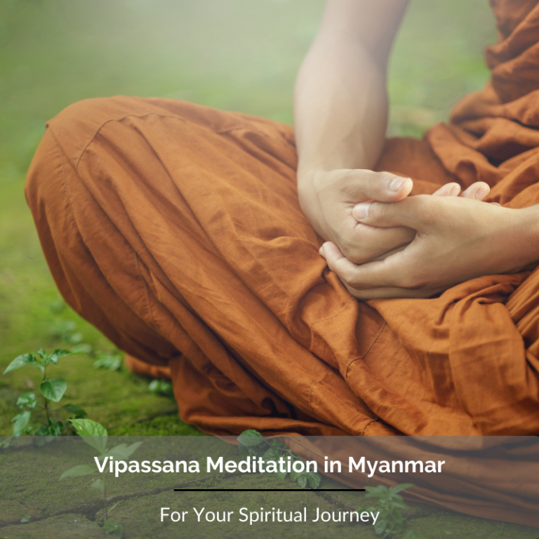 Discovering the Benefits of Vipassana Meditation in Myanmar